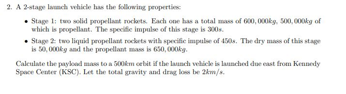 Solved 2. A 2-stage launch vehicle has the following | Chegg.com