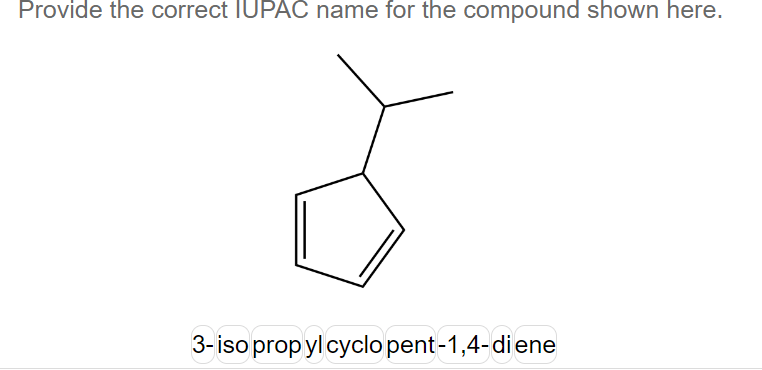 Solved Provide the correct IUPAC name for the compound shown | Chegg.com