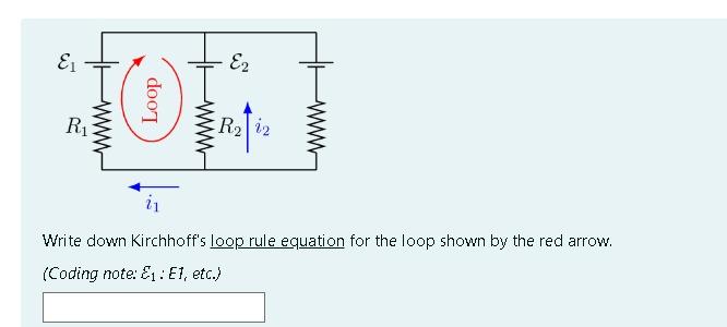 Solved ET E2 Loop 20 R2i2 21 Write down Kirchhoff's loop | Chegg.com
