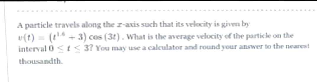 Solved A particle travels along the r-axis such that its | Chegg.com