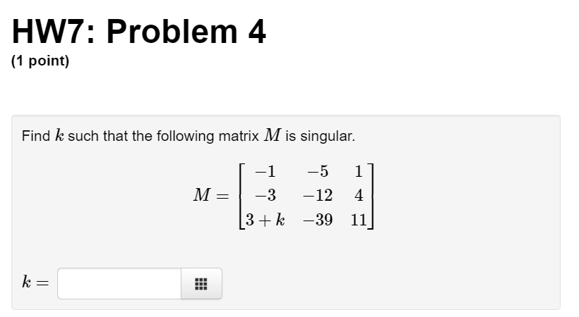 Solved HW7: Problem 4 (1 point) Find k such that the | Chegg.com