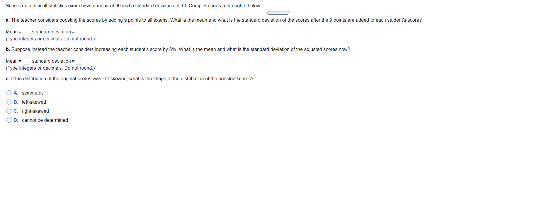 Solved Scores on a difficult statistics exam have a mean of | Chegg.com