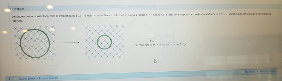 Solved Problem As shown below, a wire loop (that is immersed | Chegg.com