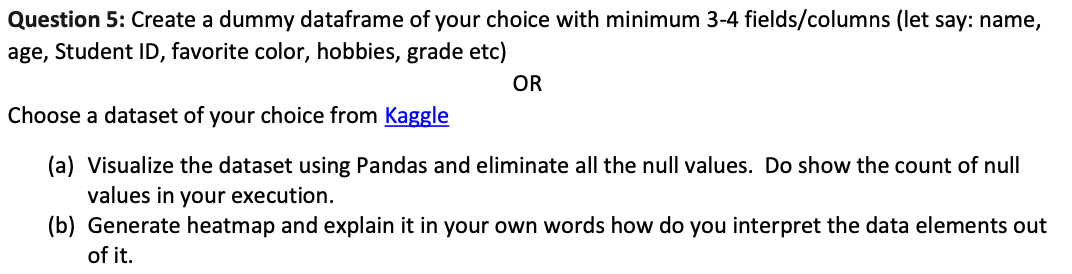 Solved Question 5: Create a dummy dataframe of your choice | Chegg.com