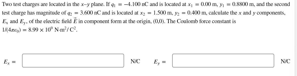Solved Two test charges are located in the x−y plane. If | Chegg.com