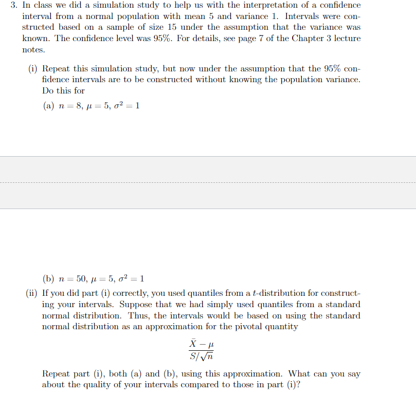 3. In class we did a simulation study to help us with | Chegg.com