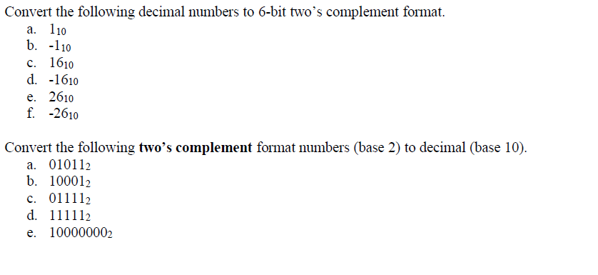 Solved Convert the following decimal numbers to 6-bit two's | Chegg.com