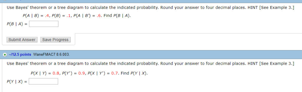 Solved Use Bayes' theorem or a tree diagram to calculate the | Chegg.com
