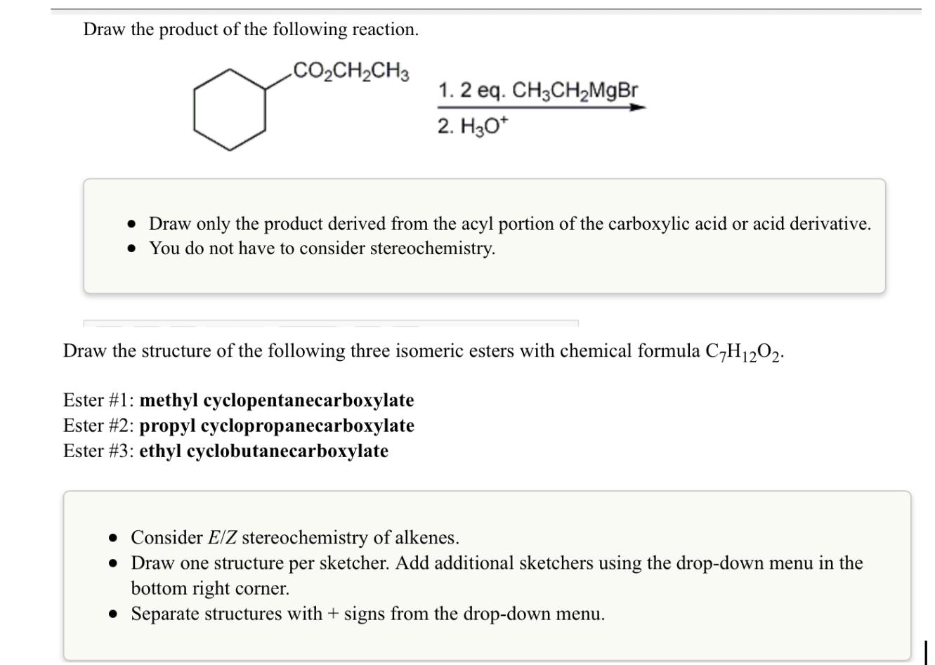 Solved Draw the product of the following reaction. CO2CH2CH3 | Chegg.com