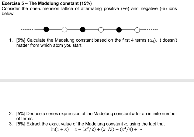 Solved Exercise 5 - The Madelung constant (15%) Consider the | Chegg.com