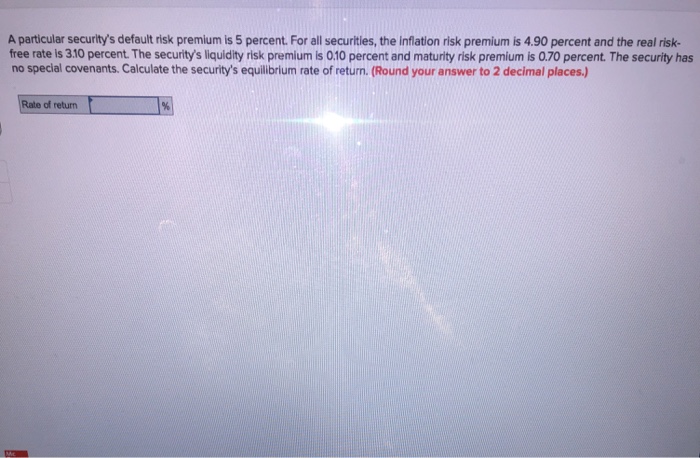 Solved A particular security's default risk premium is 5 | Chegg.com