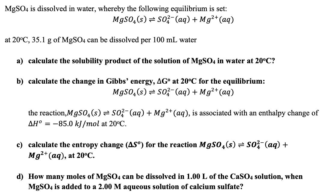 Solved MgSO4 is dissolved in water, whereby the following | Chegg.com