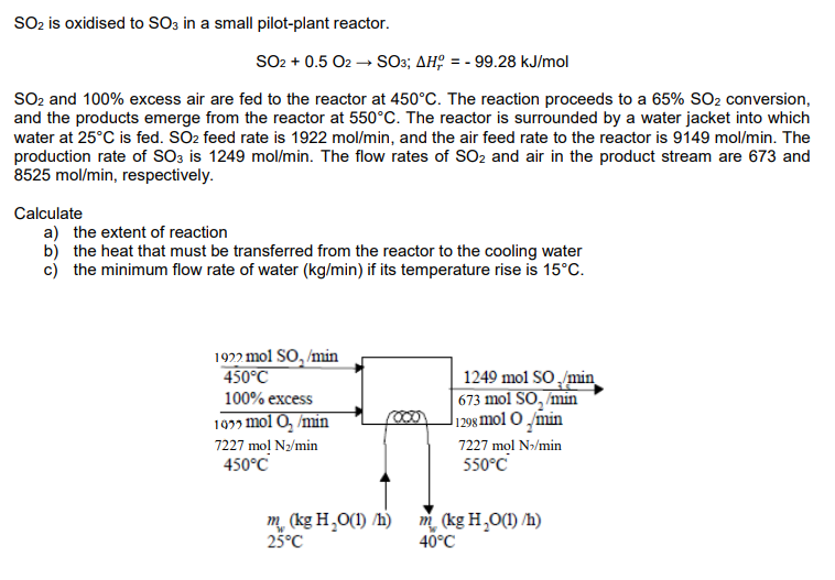 Solved SO2 is oxidised to SO3 in a small pilot-plant | Chegg.com