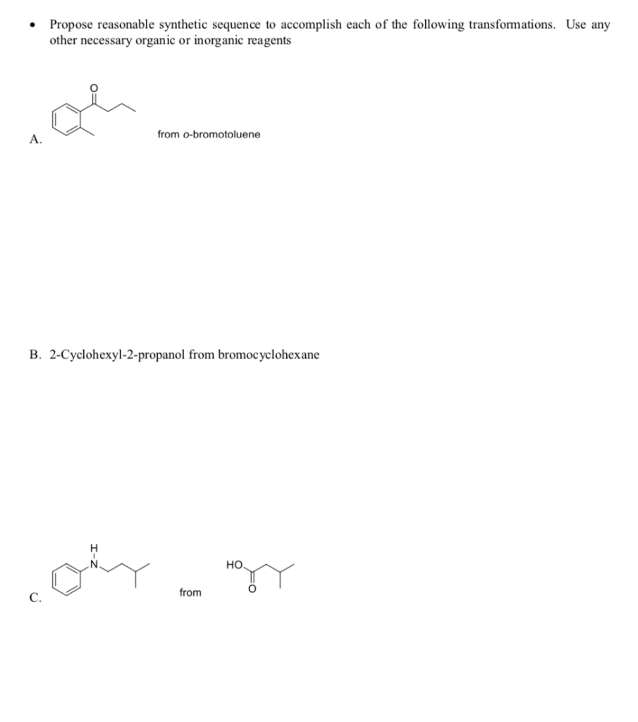 Solved Propose reasonable synthetic sequence to accomplish | Chegg.com