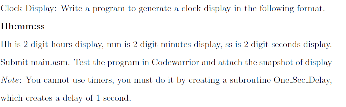 Solved Clock Display: Write a program to generate a clock | Chegg.com