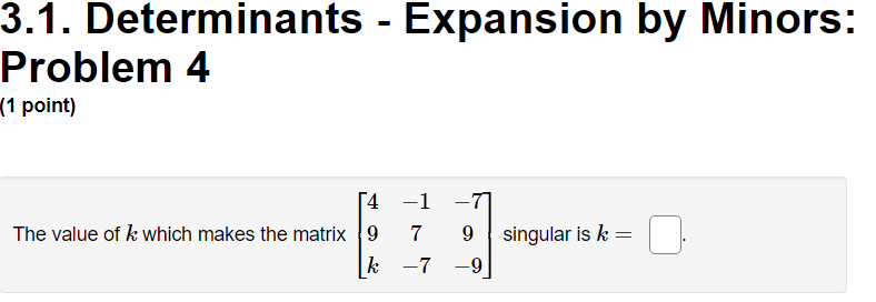 Solved 3.1. Determinants - Expansion by Minors: Problem 4 (1 | Chegg.com