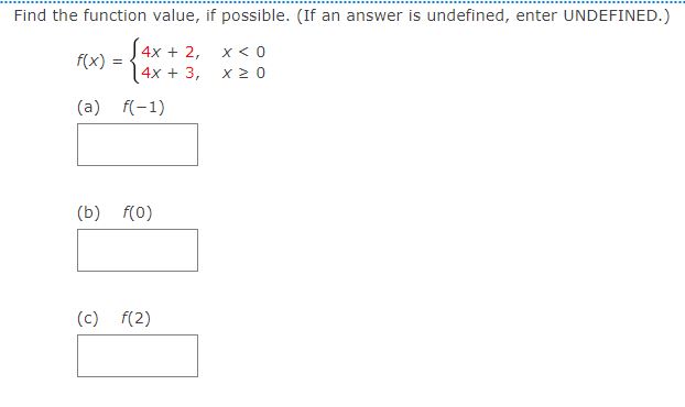 Solved Find the function value, if possible. (If an answer | Chegg.com