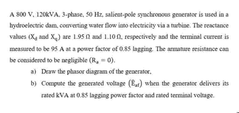 A 800V,120kVA,3-phase, 50 Hz , ﻿salient-pole | Chegg.com