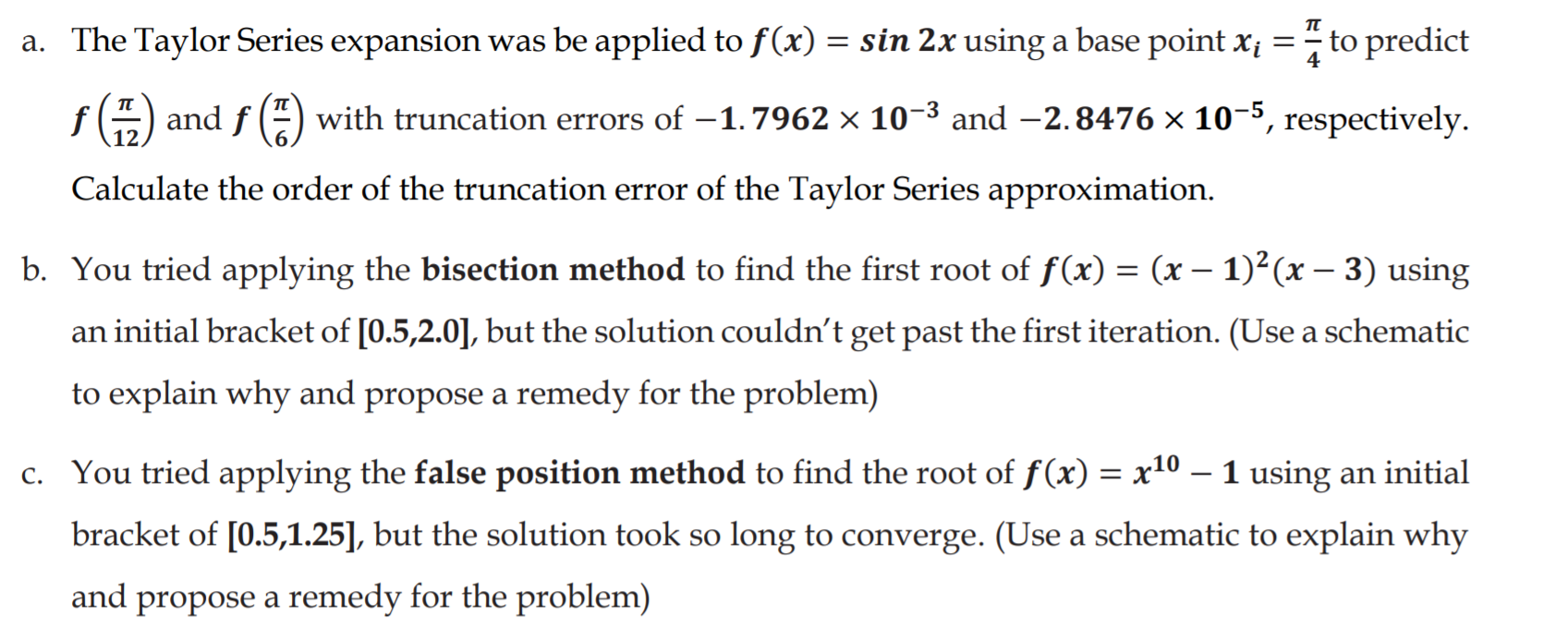 Solved a. The Taylor Series expansion was be applied to f(x) | Chegg.com