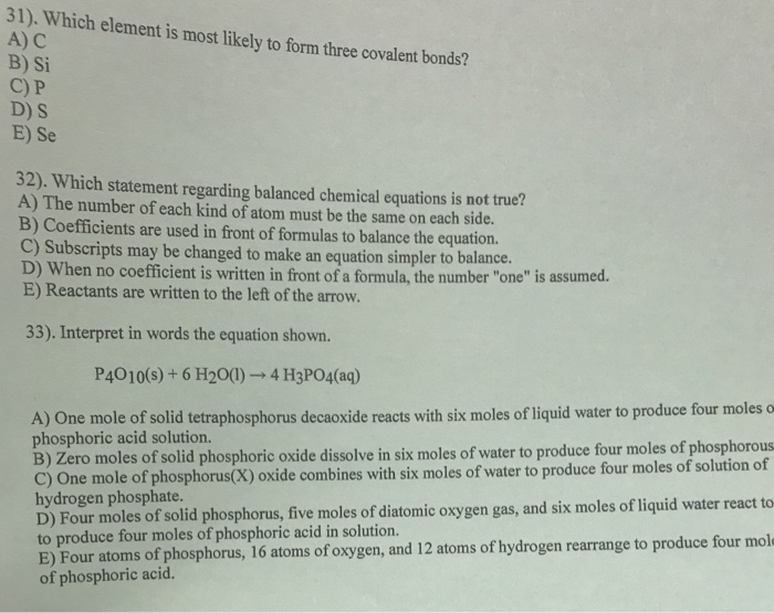 Solved 31). Which element is most likely to form three | Chegg.com