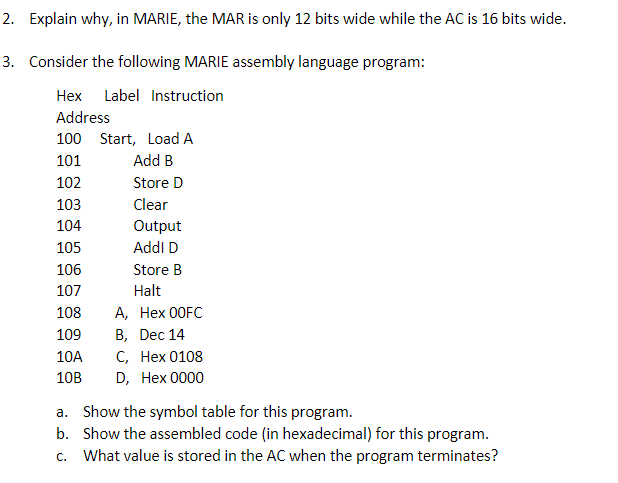 Solved 2. Explain why, in MARIE, the MAR is only 12 bits | Chegg.com