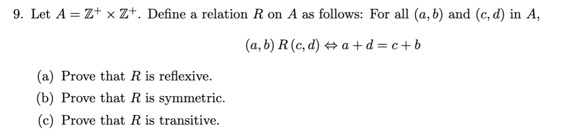 Solved 9. Let A=Z+ x Z+. Define a relation R on A as | Chegg.com