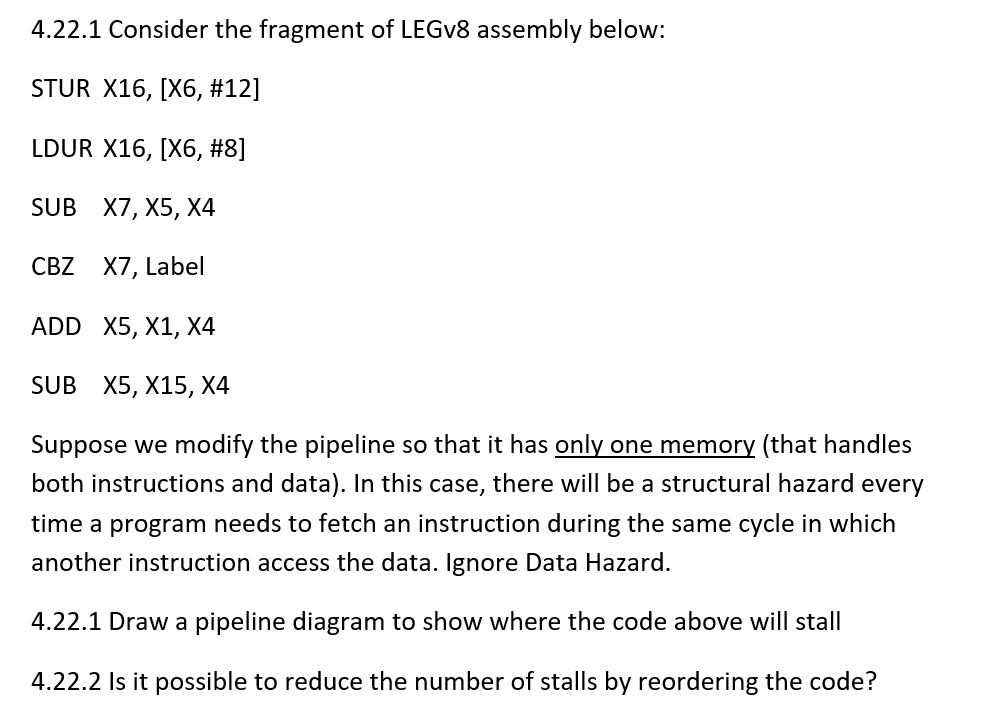 Solved 4.22.1 Consider the fragment of LEGV8 assembly below: | Chegg.com