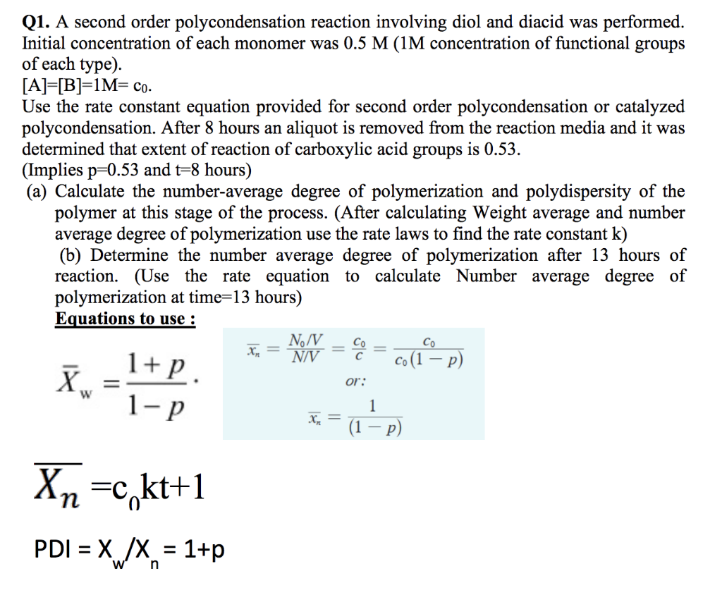 Solved Q1. A second order polycondensation reaction | Chegg.com
