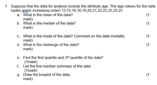 Solved 1 Suppose That The Data For Analysis Include The 