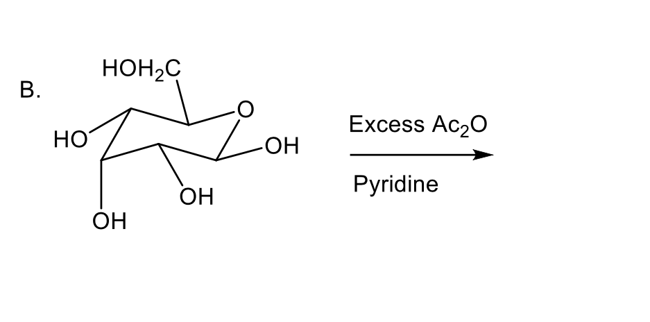 Solved НОН,С В. В Excess Ac20 НО -ОН Pyridine ОН ОН | Chegg.com