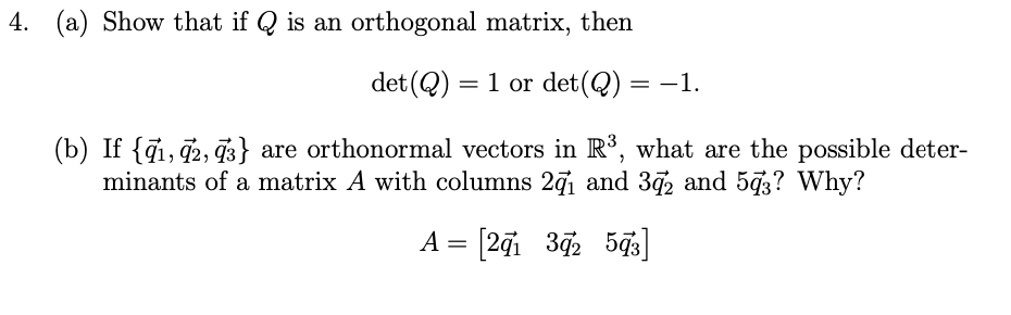 Solved 4. (a) Show that if Q is an orthogonal matrix, then | Chegg.com