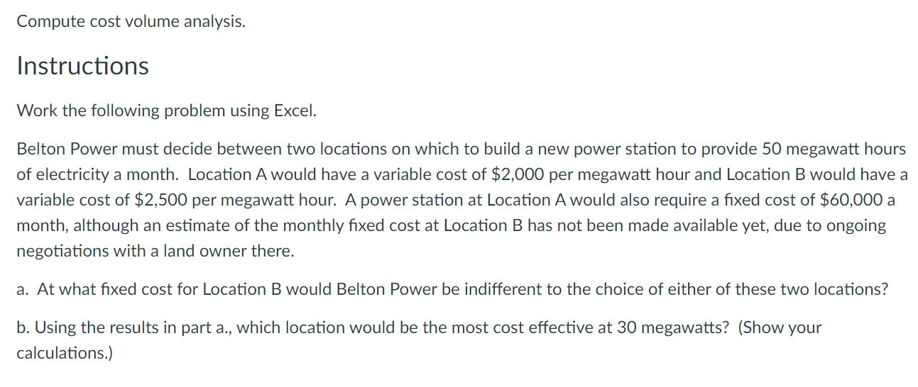 Solved Compute cost volume analysis. Instructions Work the | Chegg.com