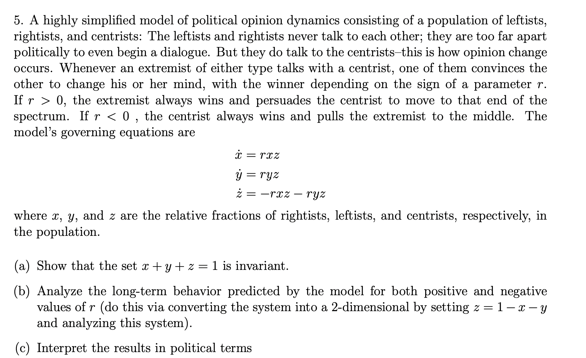 Solved 5. A highly simplified model of political opinion | Chegg.com