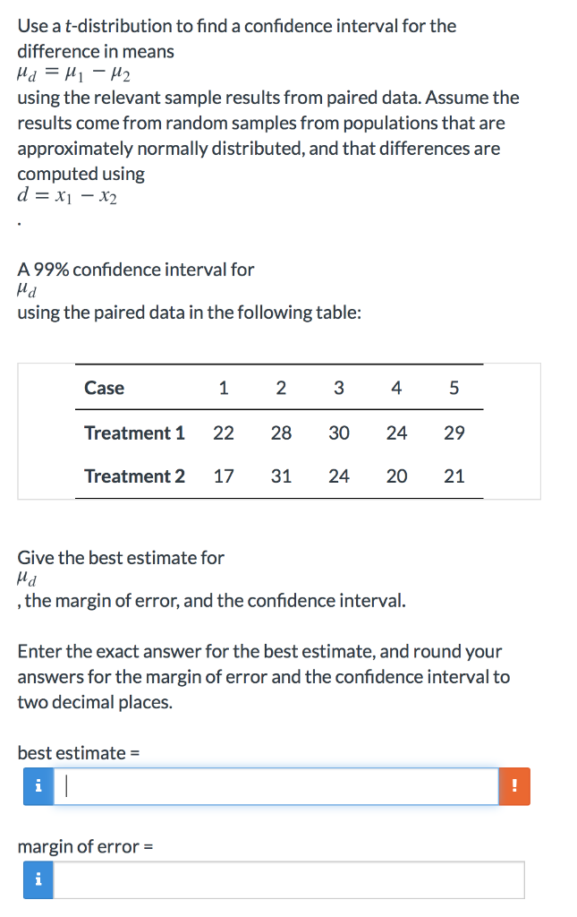 Solved Use a t-distribution to find a confidence interval | Chegg.com