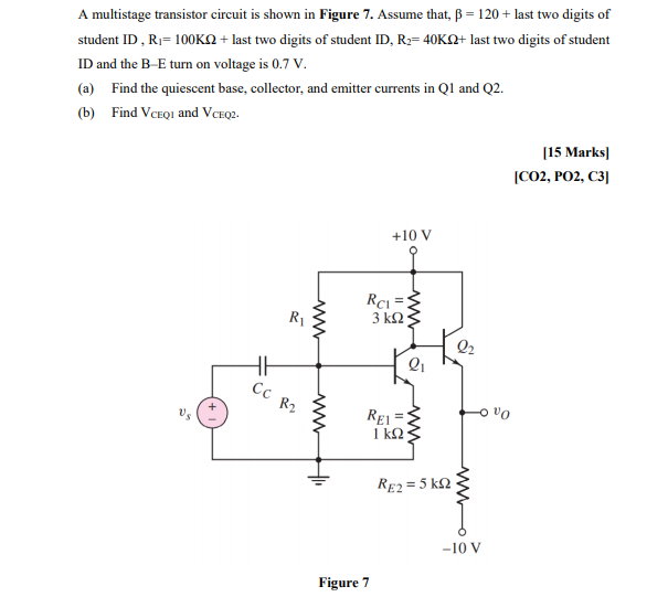 A multistage transistor circuit is shown in Figure 7. | Chegg.com
