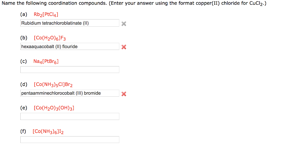 Solved Name the following coordination compounds. (Enter | Chegg.com
