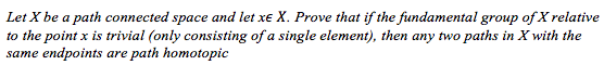Solved Let X be a path connected space and let xe X. Prove | Chegg.com