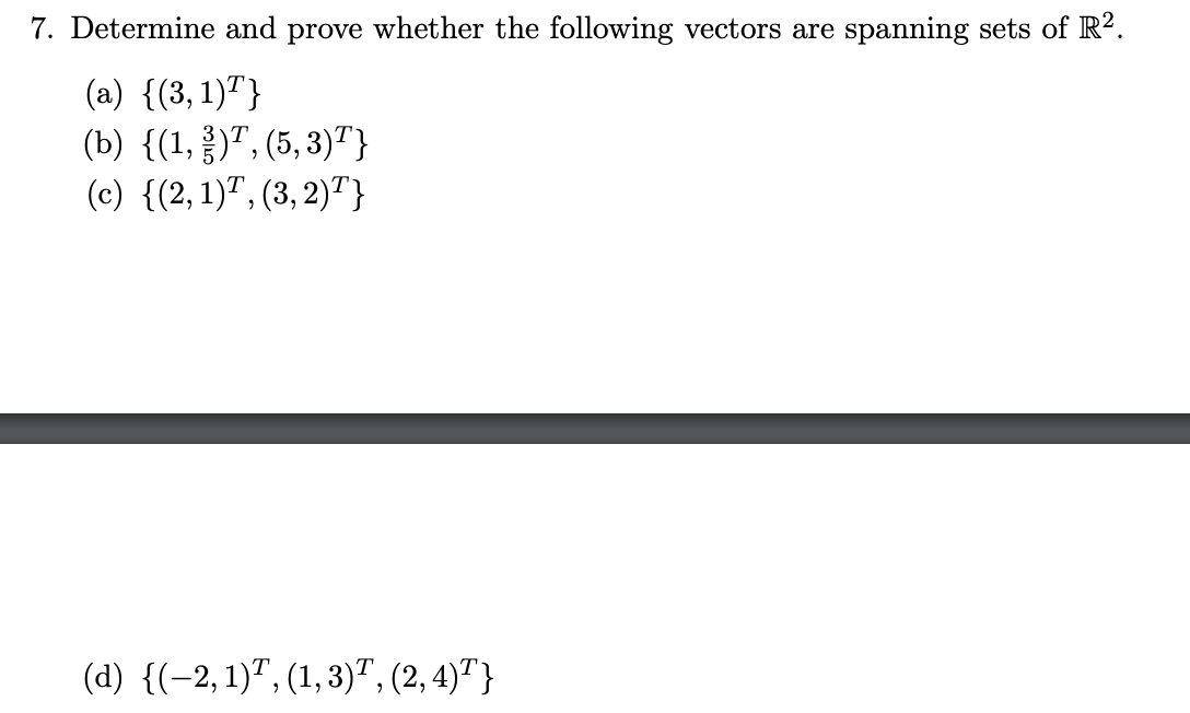 Solved 7. Determine and prove whether the following vectors | Chegg.com