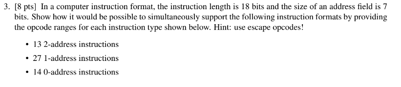 Solved 3 [8 Pts] In A Computer Instruction Format The