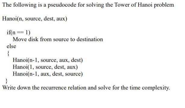 Solved The Following Is A Pseudocode For Solving The Tower