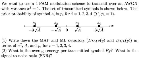 We want to use a 4-PAM modulation scheme to transmit | Chegg.com