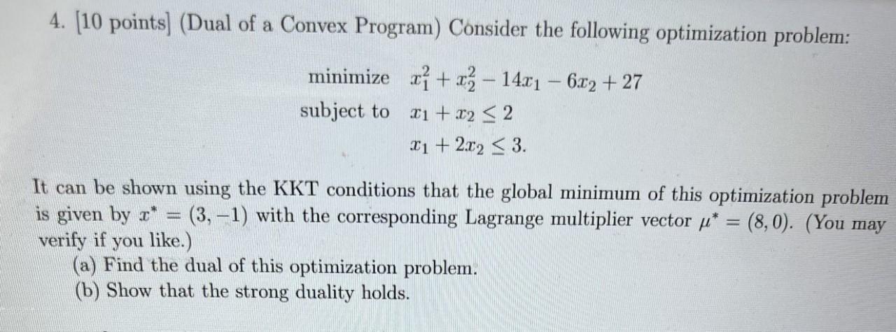 4. [10 points] (Dual of a Convex Program) Consider | Chegg.com