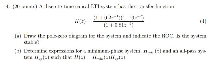 Solved 4. (20 points) A discrete-time causal LTI system has | Chegg.com