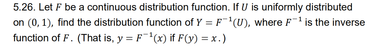 Solved 5.26. Let F be a continuous distribution function. If | Chegg.com