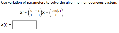 Solved Use variation of parameters to solve the given | Chegg.com
