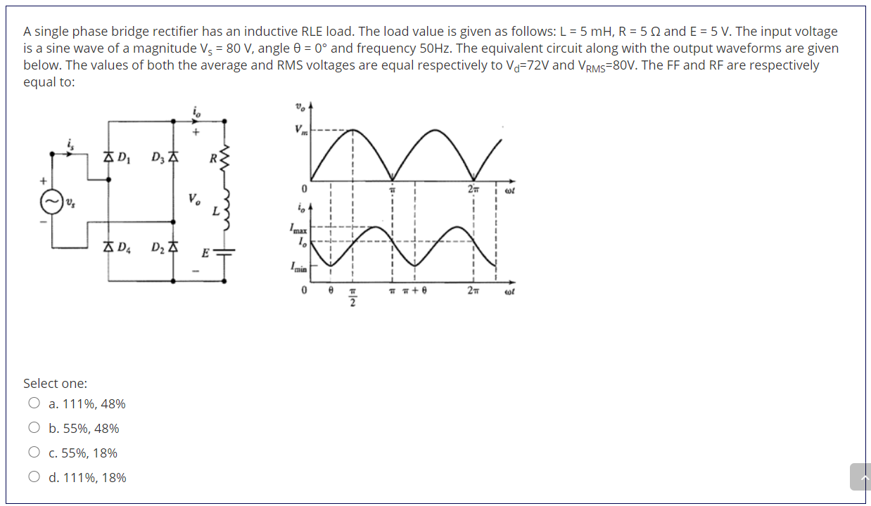 Solved A single phase bridge rectifier has an inductive RLE | Chegg.com