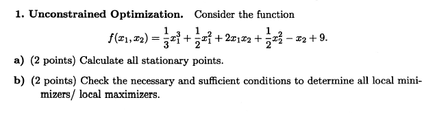 Solved 1. Unconstrained Optimization. Consider the function | Chegg.com