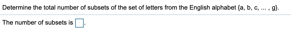 Solved Determine the total number of subsets of the set of | Chegg.com