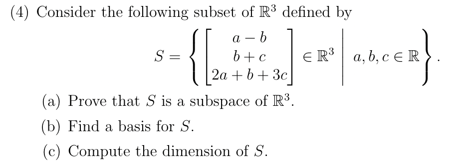 Solved 4) Consider the following subset of R3 defined by | Chegg.com