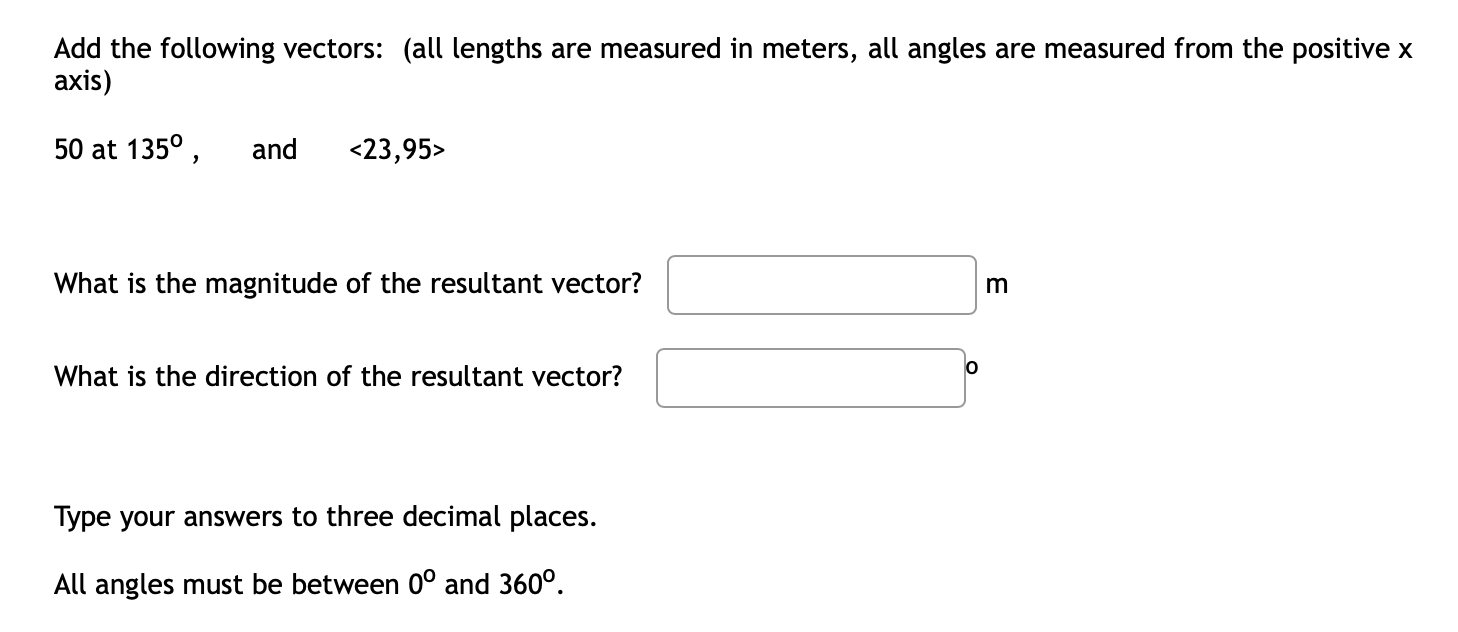Solved Add the following vectors: (all lengths are measured | Chegg.com